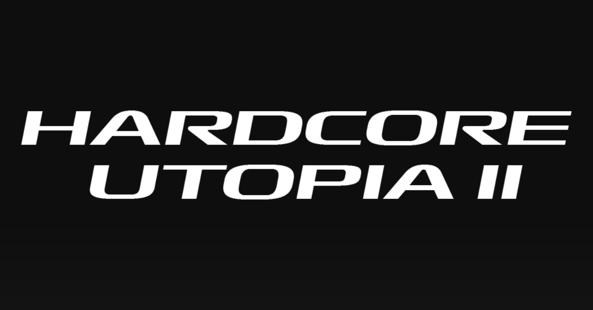 Hardcore Utopia II